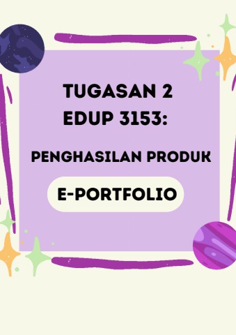 E-PORTFOLIO EDUP3153 - NUR ILYANA AMEERA JASMI Flip PDF | AnyFlip